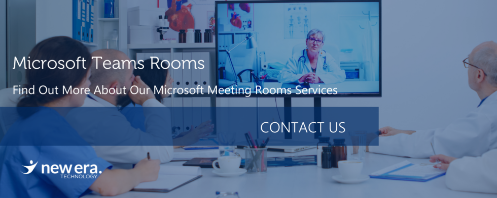5 Challenges of Deploying Microsoft Teams Rooms - New Era Technology NZ